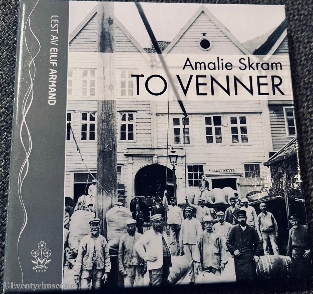 Amalie Skram. To venner. Lydbok på 5 CD. – Eventyrhuset
