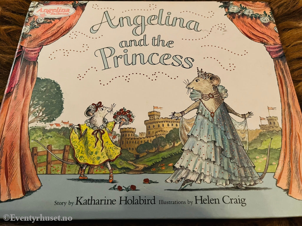 Angelina and the Princess (Angelina Ballerina). 1984/06. – Eventyrhuset
