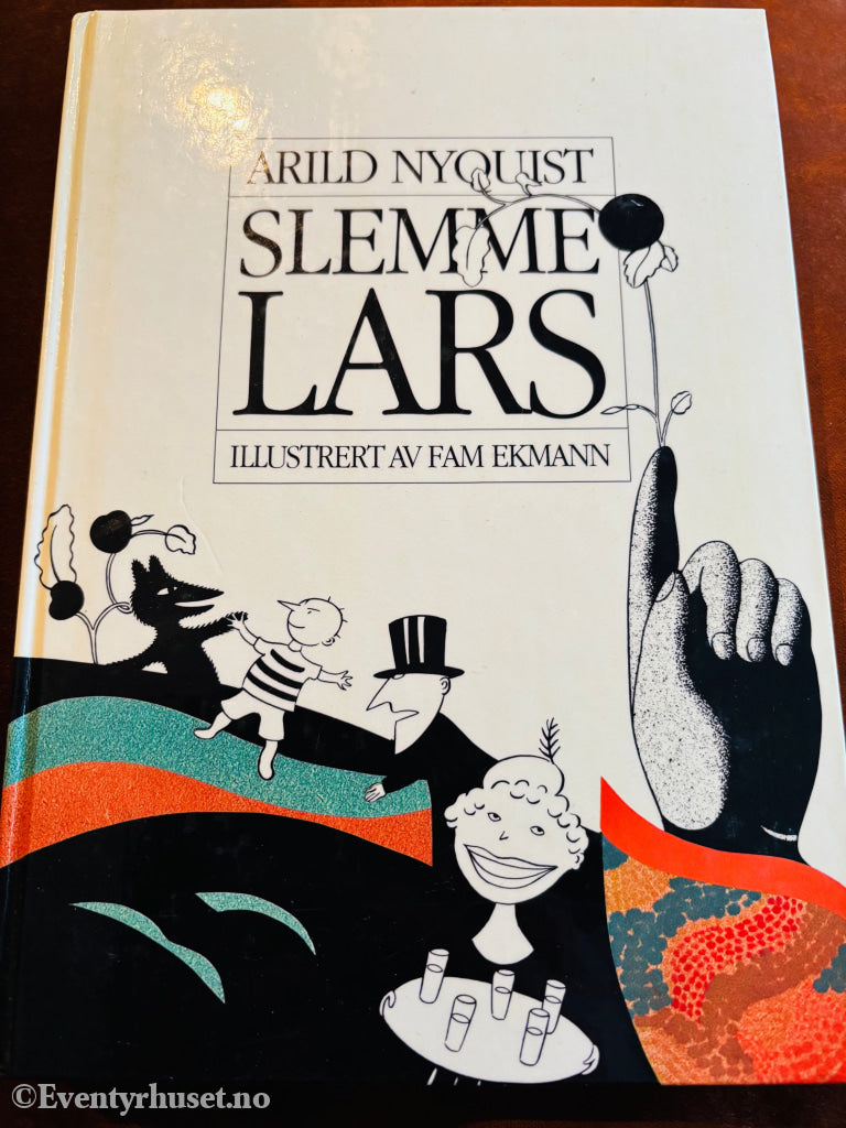 Arild Nyquist. 1987. Slemme Lars. – Eventyrhuset